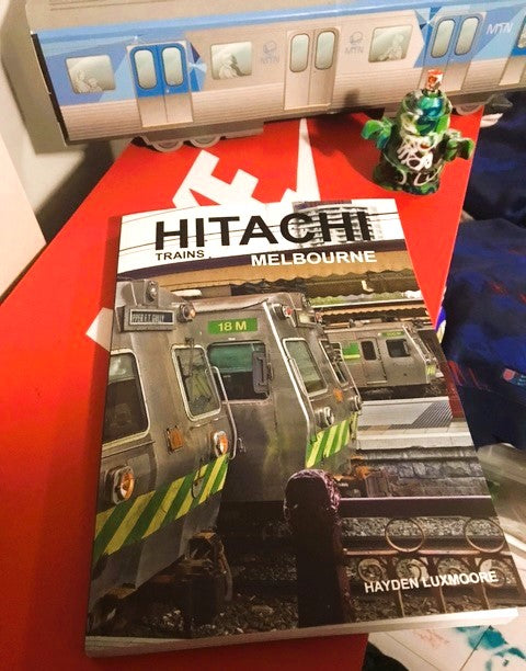 The most comprehensive book of Melbourne's Hitachi trains ever printed ...